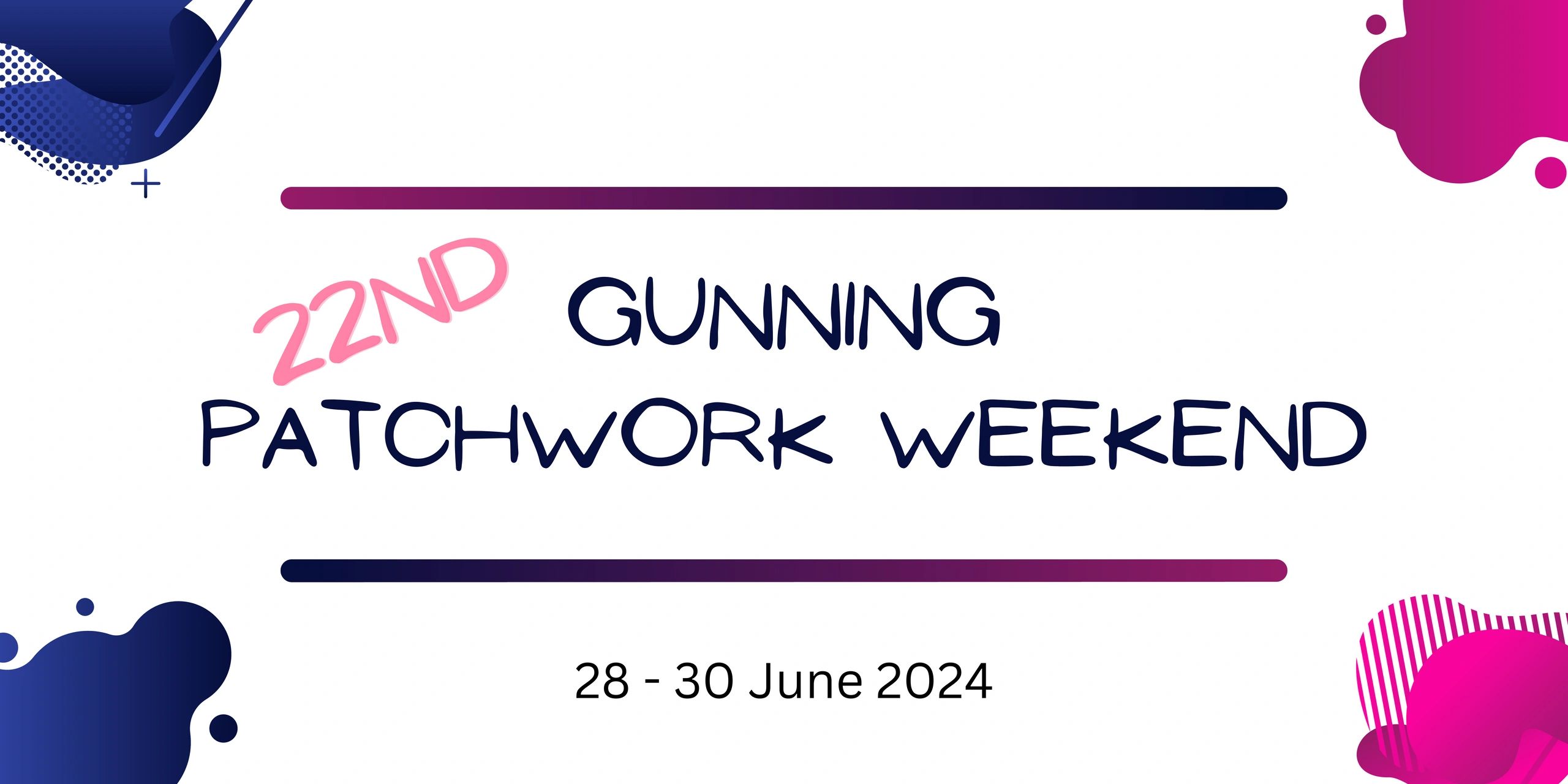 Gunning Patchwork Weekend